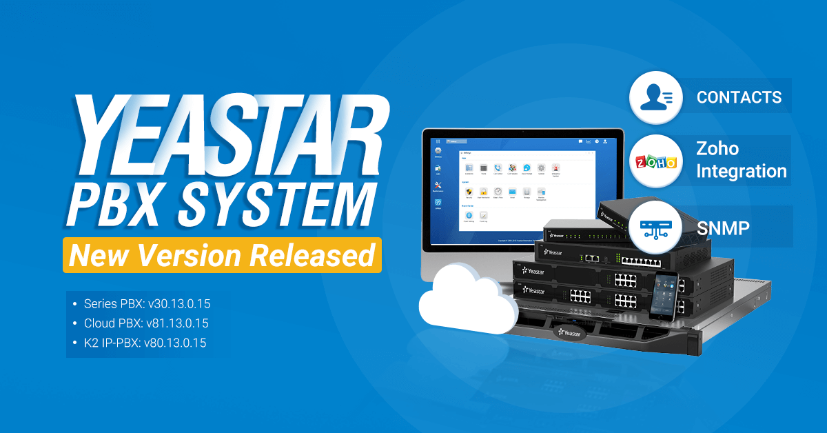 Yeastar PBX New Firmware Adds Contacts, Zoho Integration, and SNMP