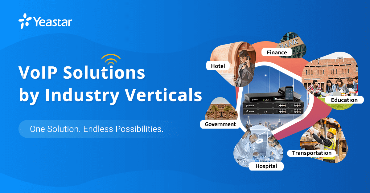 VoIP Solutions by Industry Verticals | Yeastar