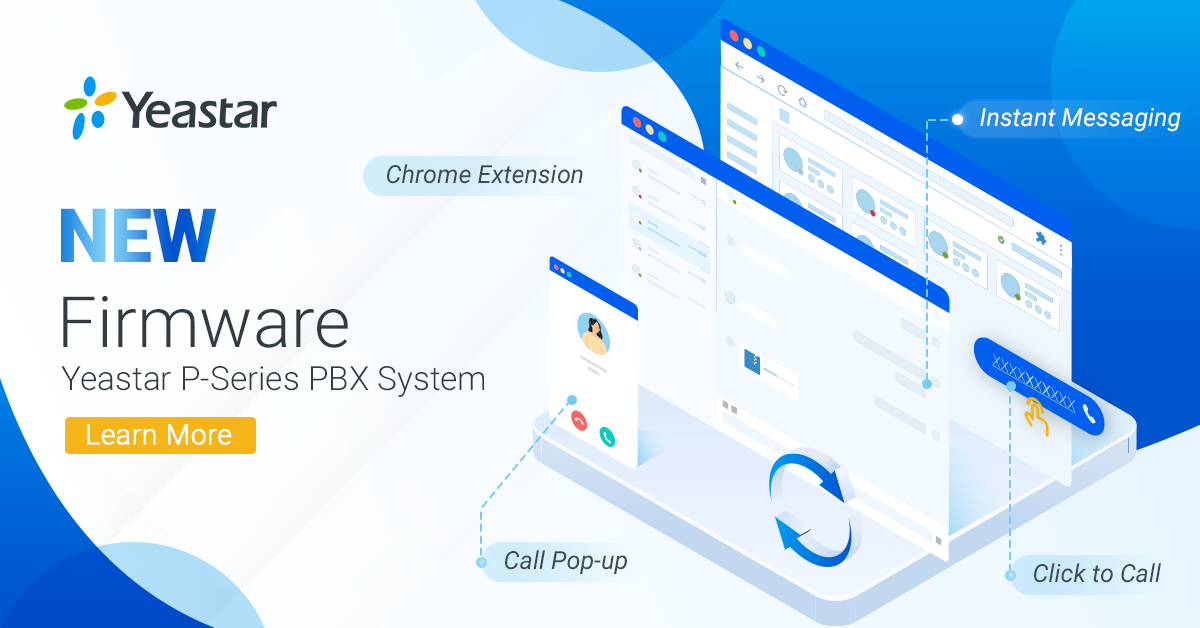 Yeastar P-Series PBX System Adds Chrome Extension, Chat, and More