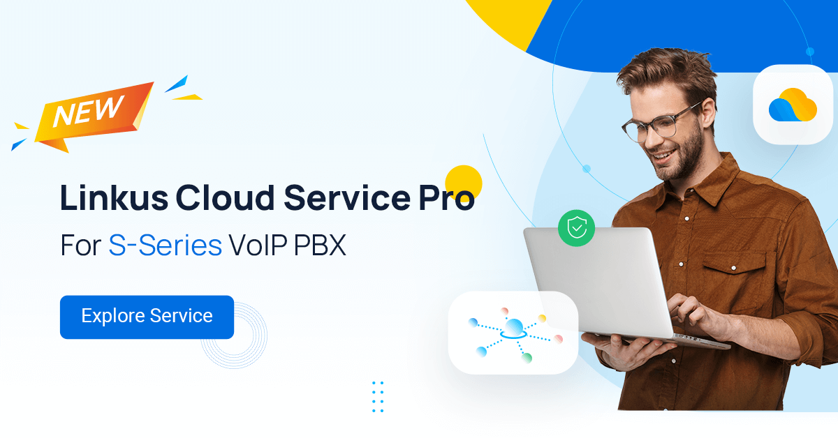 Yeastar Linkus Cloud Service Pro for S-Series VoIP PBX | Yeastar