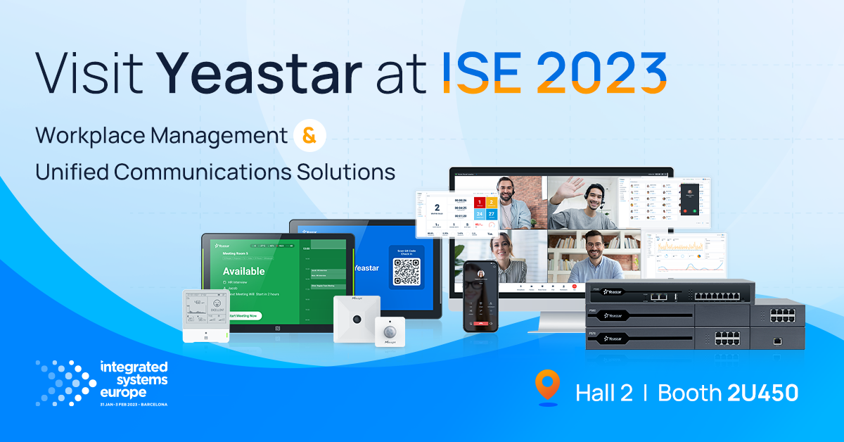 Meet Yeastar at ISE 2023 and Experience the Future of Workplace