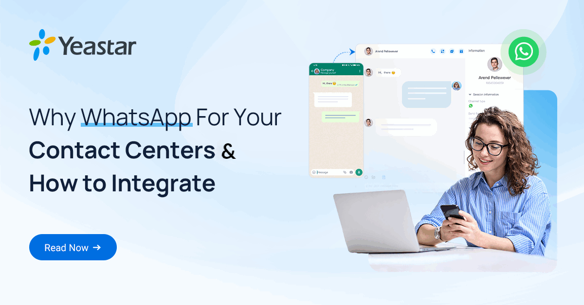 Why WhatsApp For Your Contact Centers& How to Integrate | Yeastar Blog