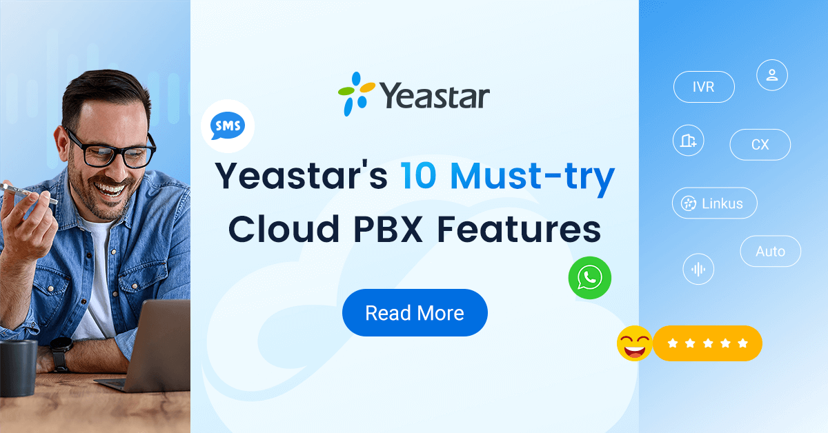 10 Must-Try Features of Yeastar Cloud PBX | Yeastar Blog