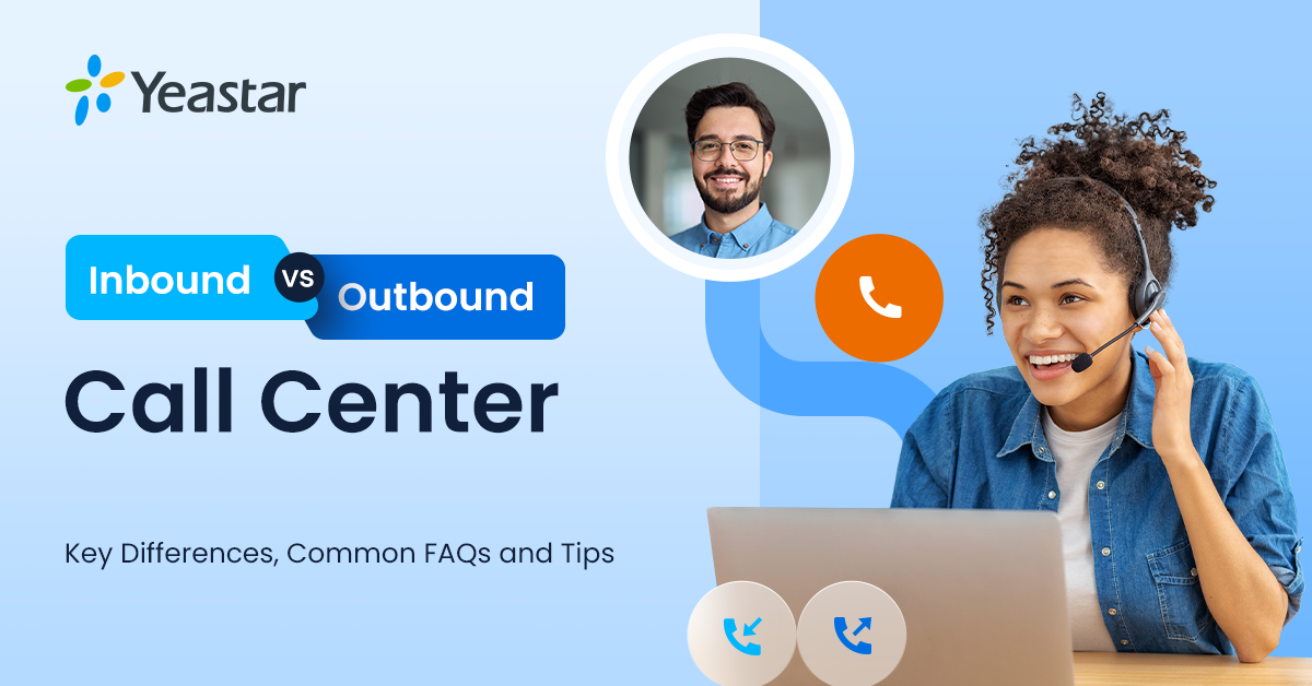 Inbound vs. Outbound Call Center: All You Want to Know【2024】