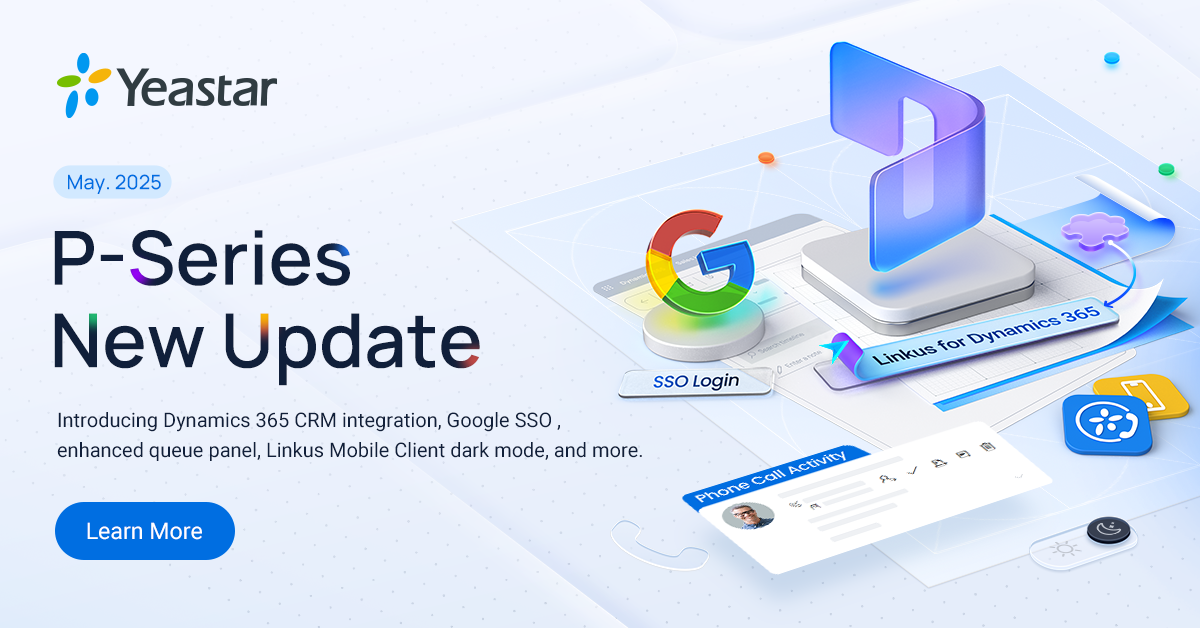 What's New: Yeastar P-Series Phone System Update (May 2025)